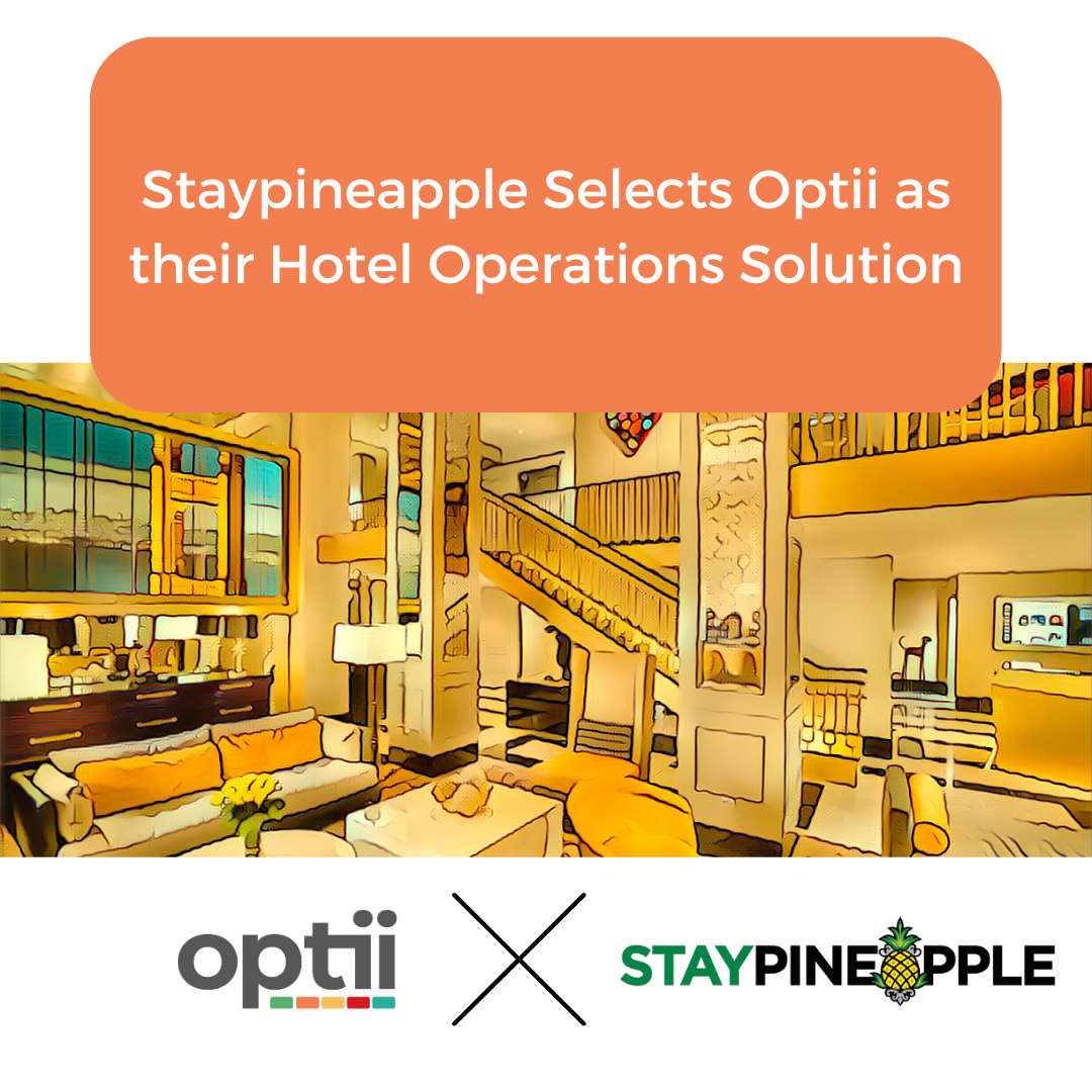 Staypineapple Selects Optii as their Hotel Operations Solution